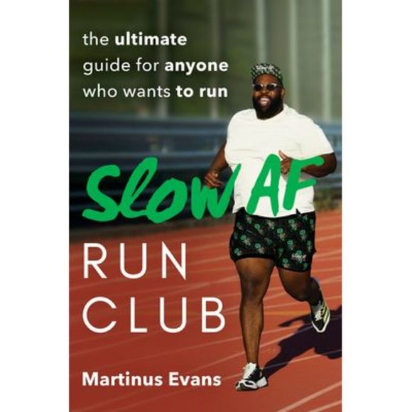 Martinus Evans | Other | Slow Af Run Club The Ultimate Guide For Anyone ...
